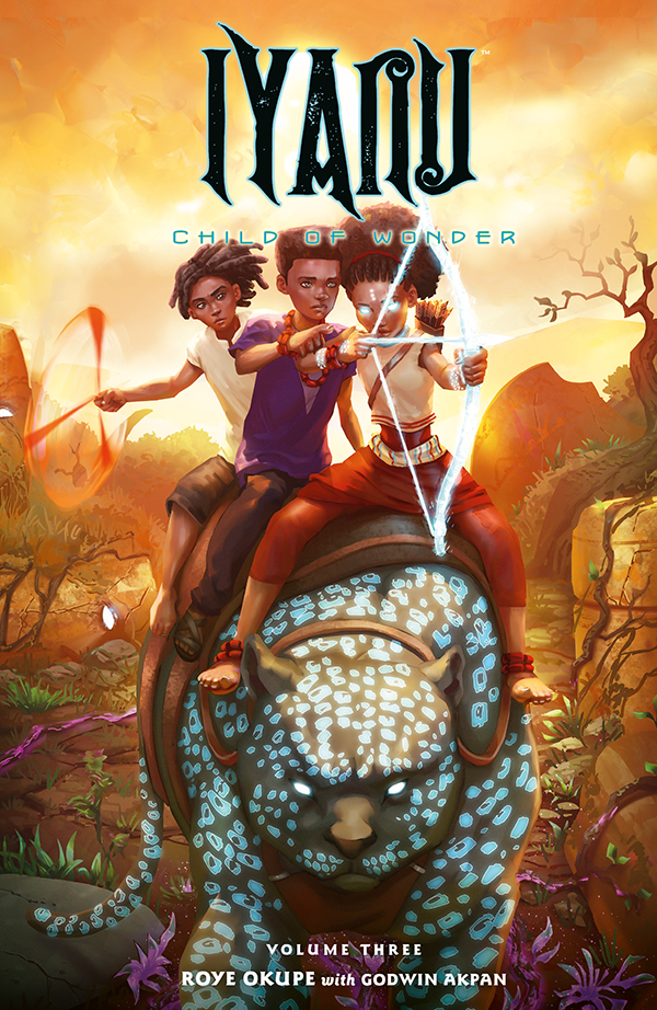 The Journey Continues Next Fall In “Iyanu: Child Of Wonder Volume 3” – COMICON