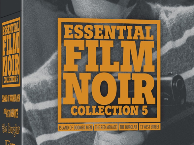 From Burglary To Teenage Gangs — ‘Essential Film Noir: Collection 5 ...