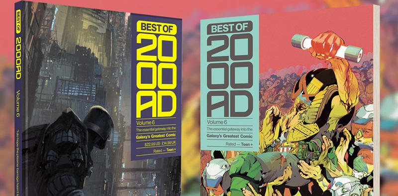 Covers Reveal And Advance Preview: ‘The Best Of 2000 AD’ Volume 6 — The ...
