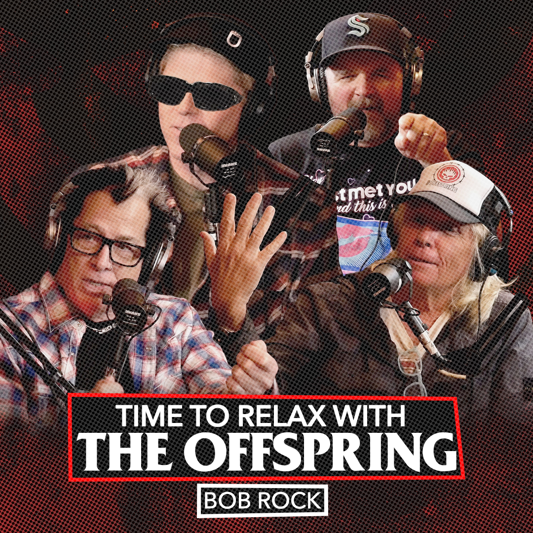 New ‘Time To Relax With The Offspring’ Episode Featuring Producer Bob ...