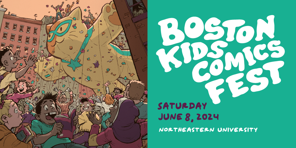 Boston Kids Comics Fest is Happening Saturday, June 8 – COMICON