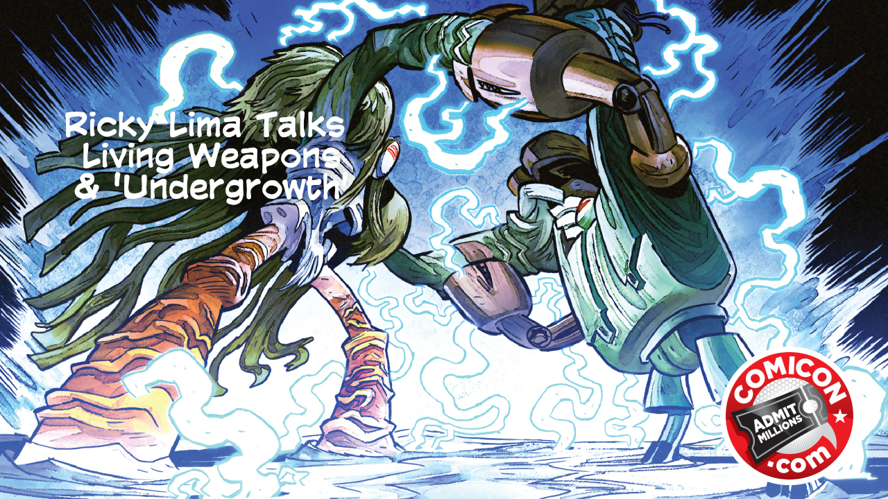 The Best Time For Living Weapons: Ricky Lima Talks ‘Undergrowth’ – COMICON