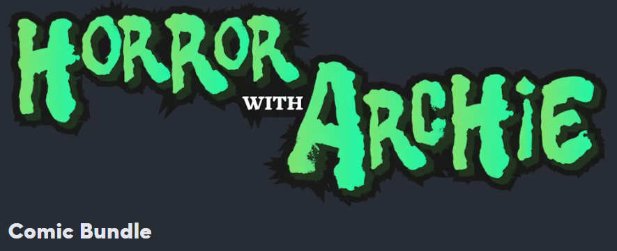 Start Spooky Comics Season Right With Archie Horror & Humble Bundle ...