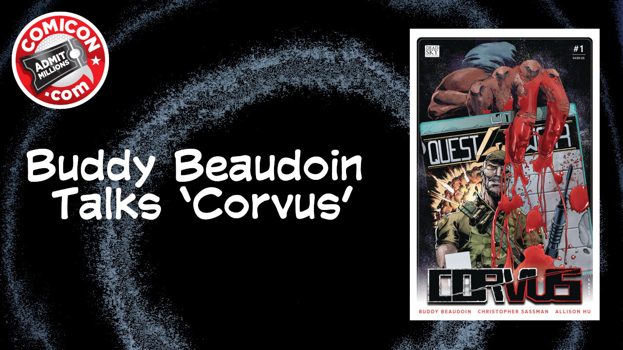 Joysticks Were Military: Buddy Beaudoin Talks ‘Corvus’ – COMICON