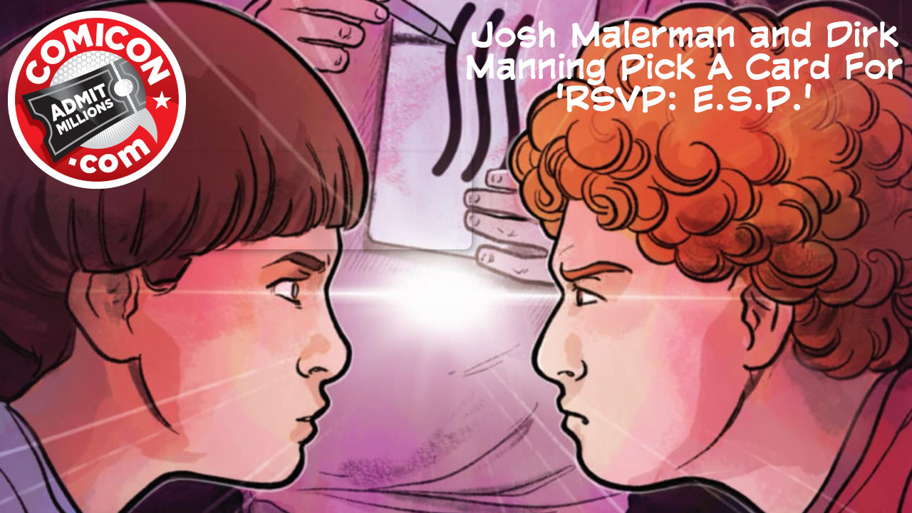 Josh Malerman And Dirk Manning Guess A Card For ‘RSVP: E.S.P.’ – COMICON