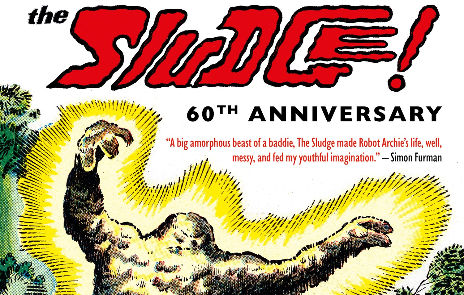 Preview: ‘The Sludge’ – More Inspired Lunacy From The Wonderful World ...