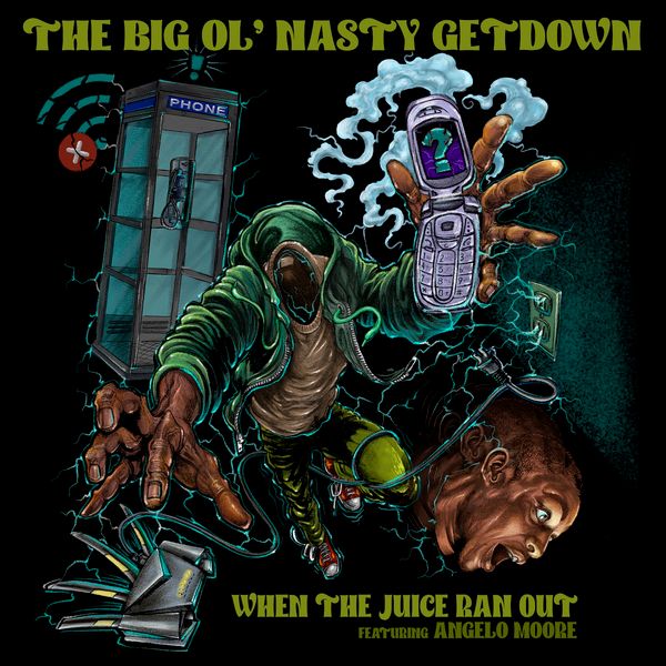 The Big Ol’ Nasty Getdown Returns With Single ‘When The Juice Ran Out’ – COMICON