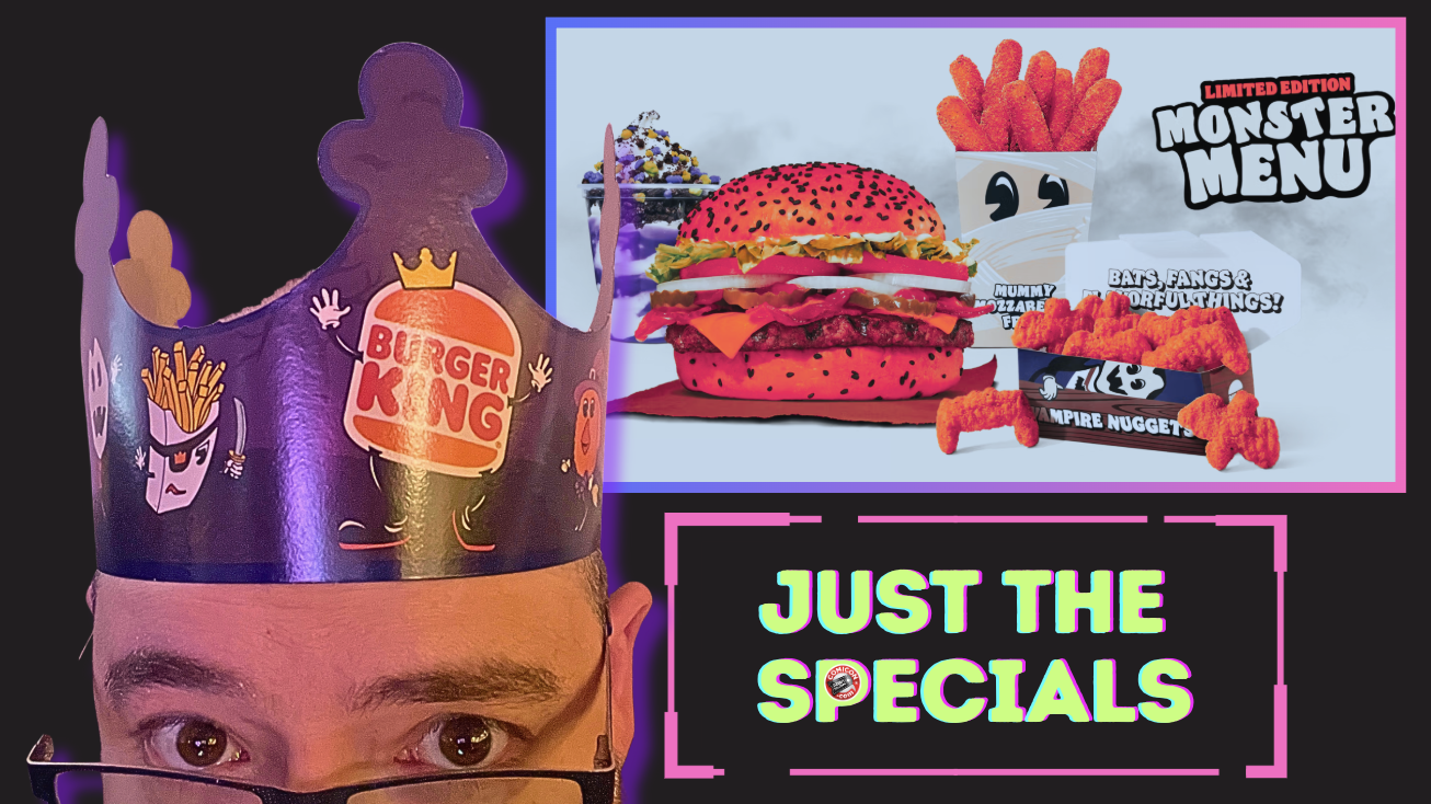 Just The Specials: Burger King’s Limited Edition Monster Menu – COMICON