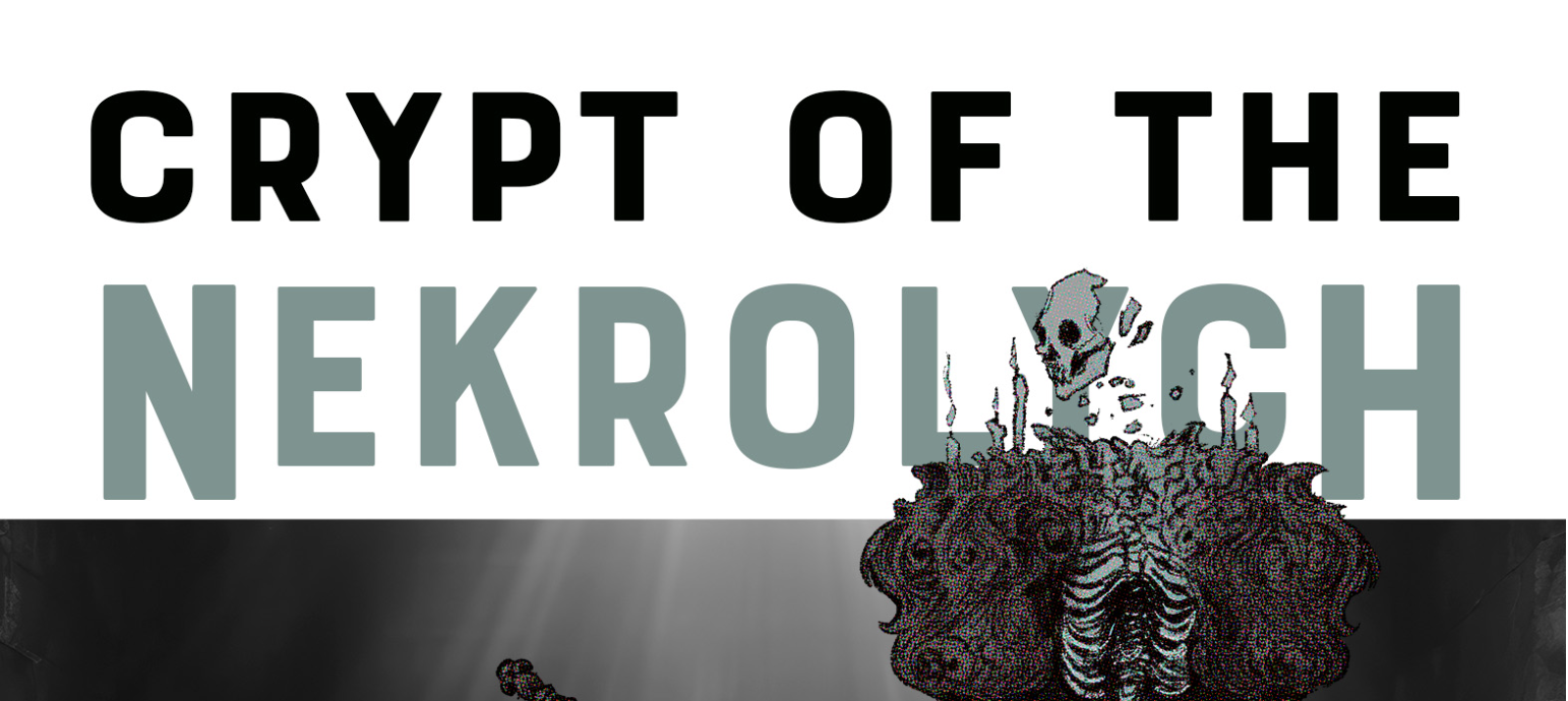 ‘Crypt Of The Nekrolych’ Rises Over The Gaming Table – COMICON